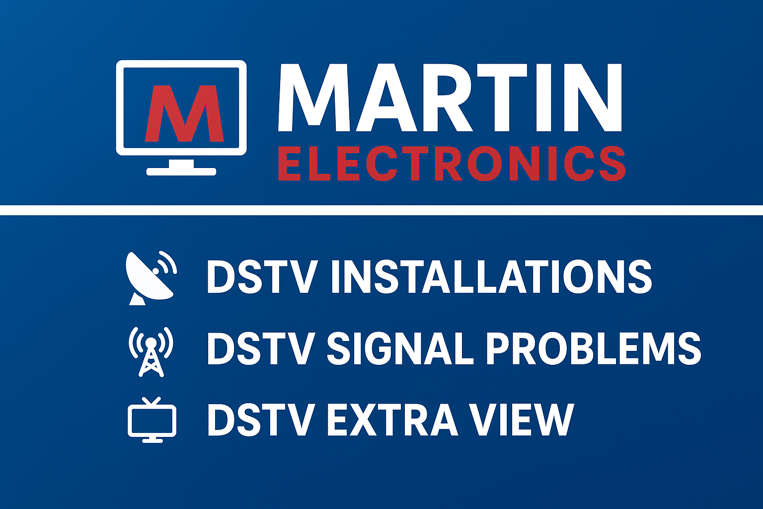 Dstv Installers | Martin Electronics | DStv Installations | DStv Installers